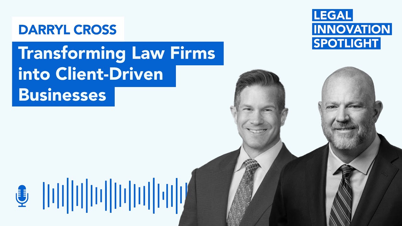 Legal Innovation Spotlight: Darryl Cross