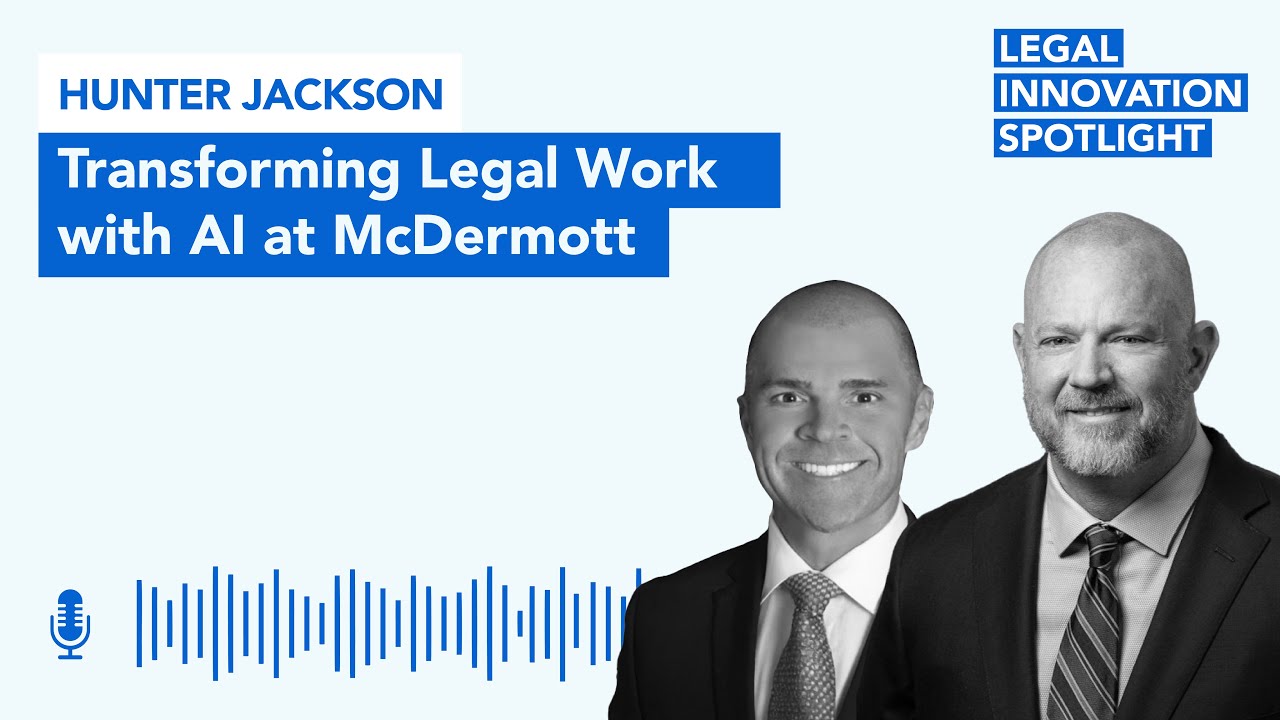 Legal Innovation Spotlight with Hunter Jackson