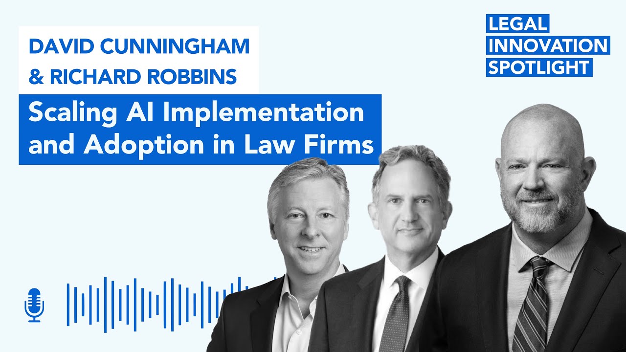 Legal Innovation Spotlight: David Cunningham & Richard Robbins