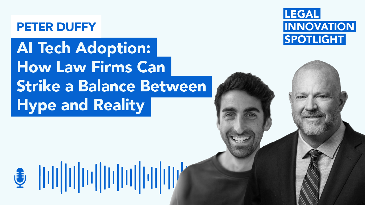 Legal Innovation Spotlight: Peter Duffy