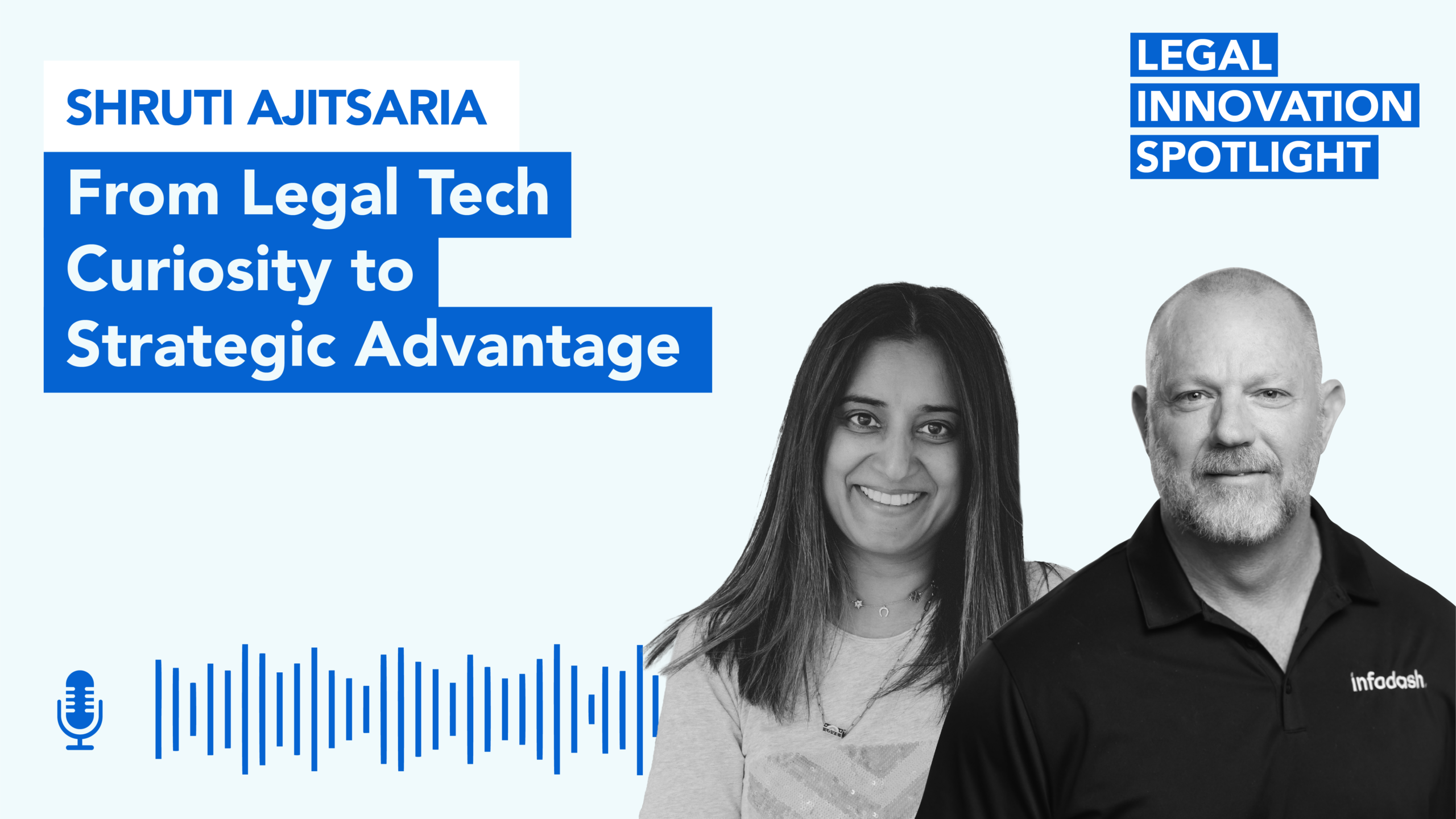 Legal Innovation Spotlight: Shruti Ajitsaria